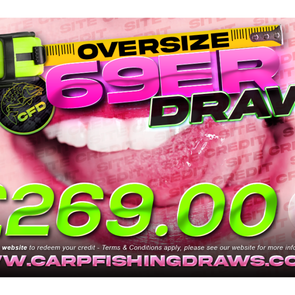 The Oversize 69er – Find 👅’s to win INSTANTLY – Carp Fishing Draws