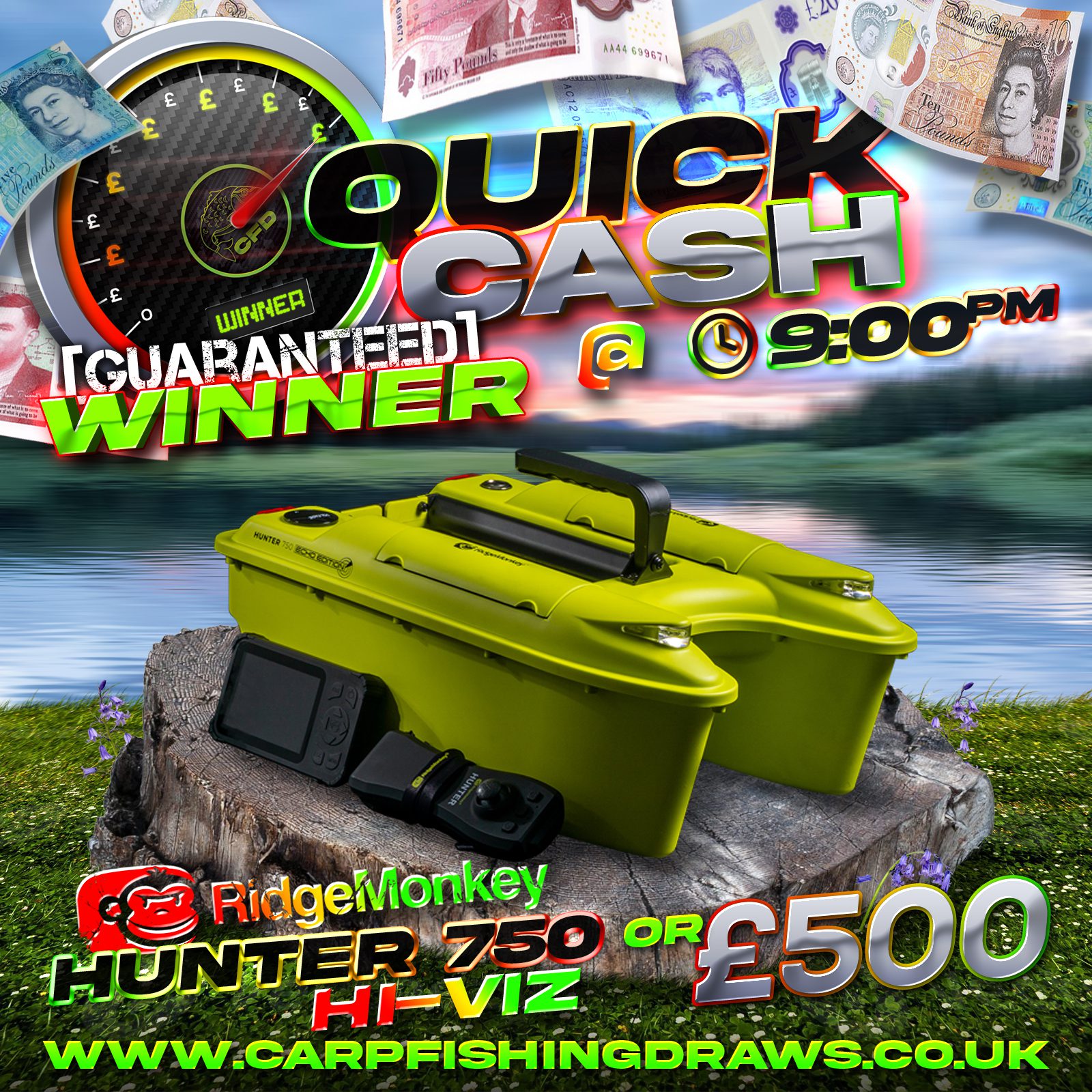 Quick Cash Draw – Win £500 tax-free cash or Ridgemonkey Hunter 750 ...