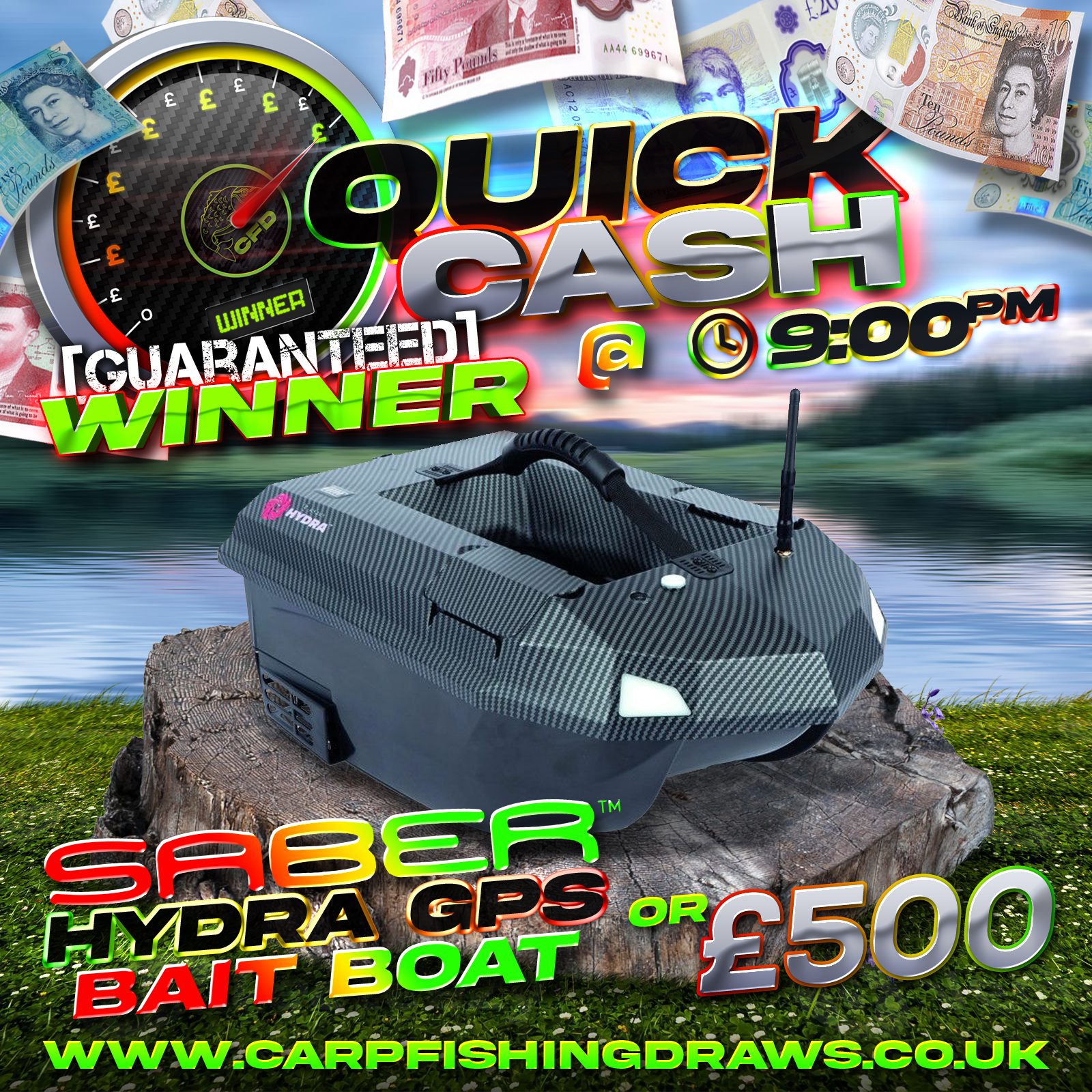Quick Cash Draw – Win £500 tax-free cash or Saber Hydra Bait Boat GPS ...